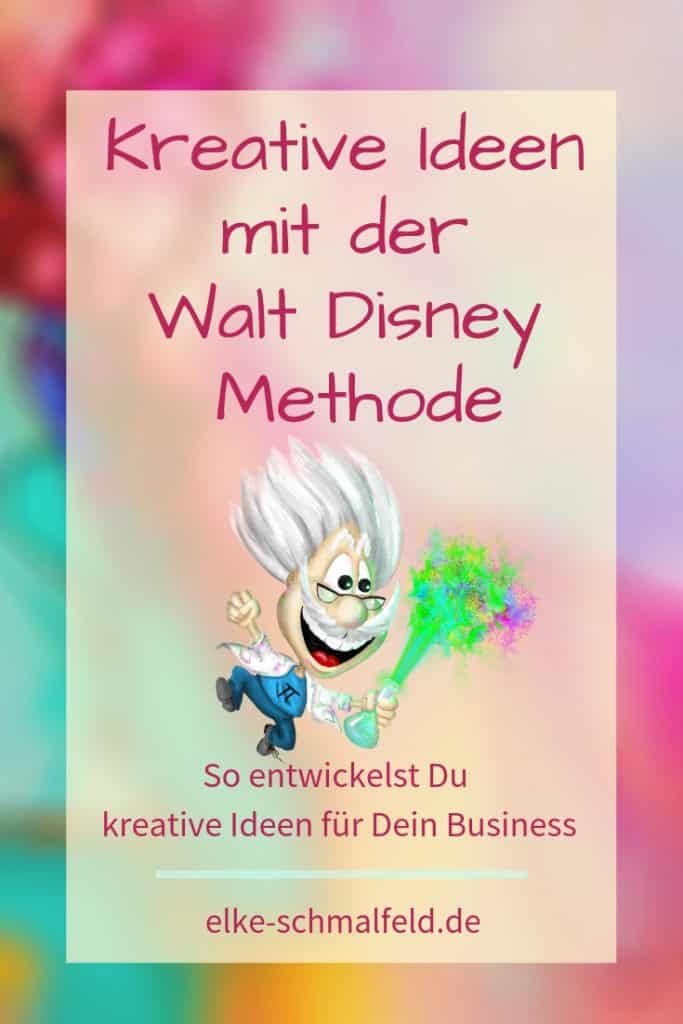 Kreative Ideen mit der Walt Disney Methode - Elke Schmalfeld
