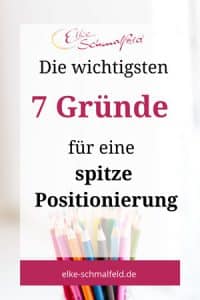 Eine spitze Positionierung - so gewinnst Du leichter Kunden